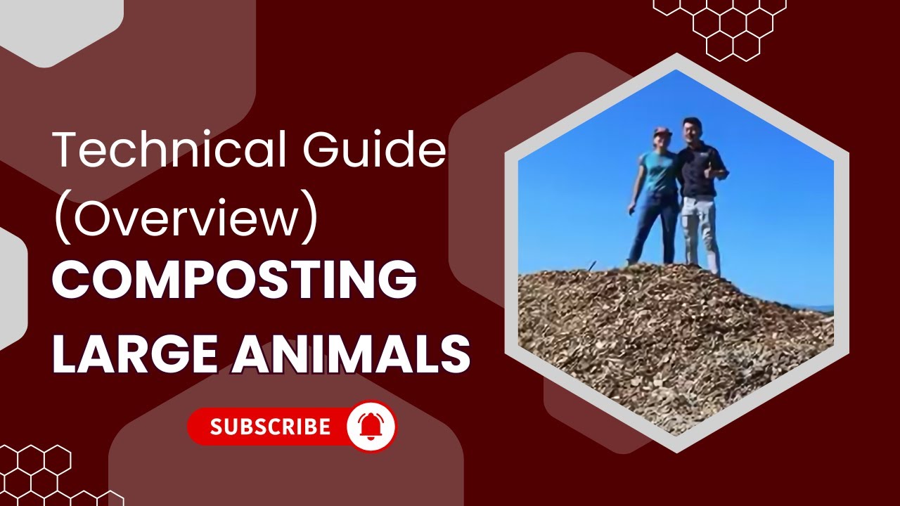 Composting Large Animals. Technical Guide (Overview): - YouTube