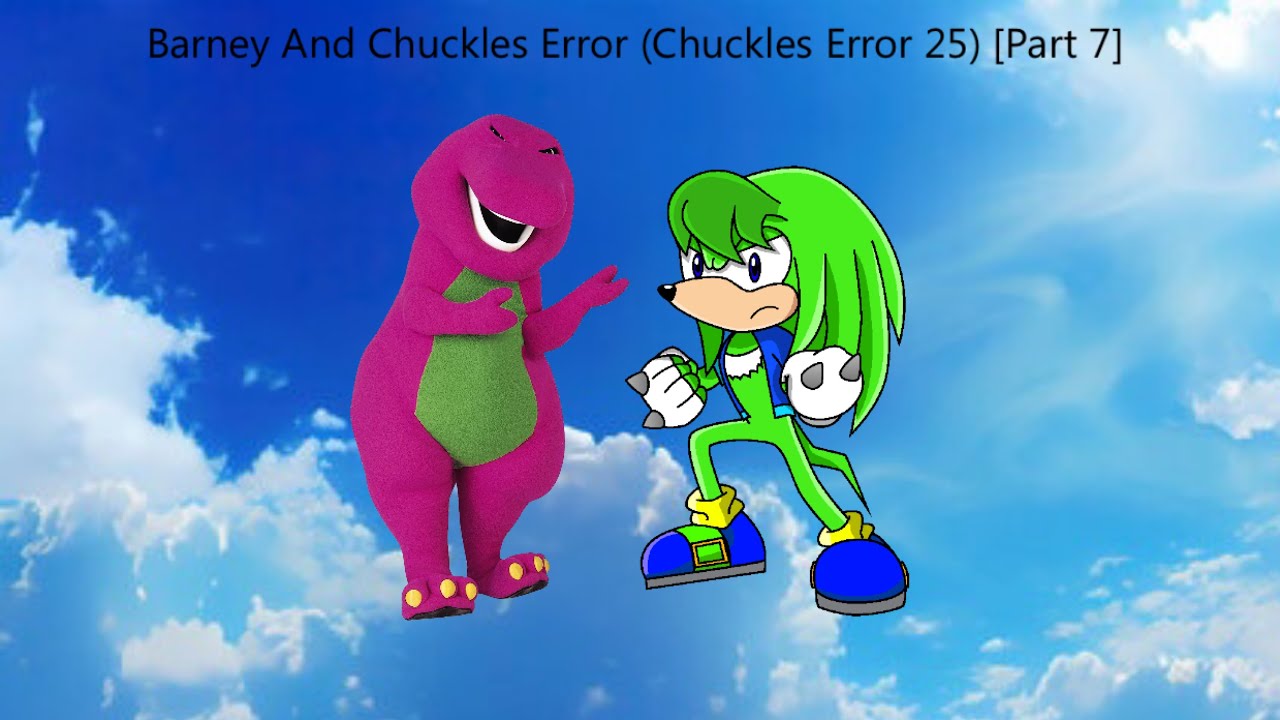 Barney And Chuckles Error (Chuckles Error 25) [Part 7] - YouTube