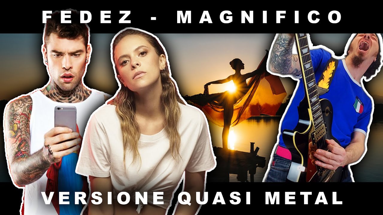 MAGNIFICO [Fedez e Francesca Michielin #PunkGoesPop Cover | Marca ...