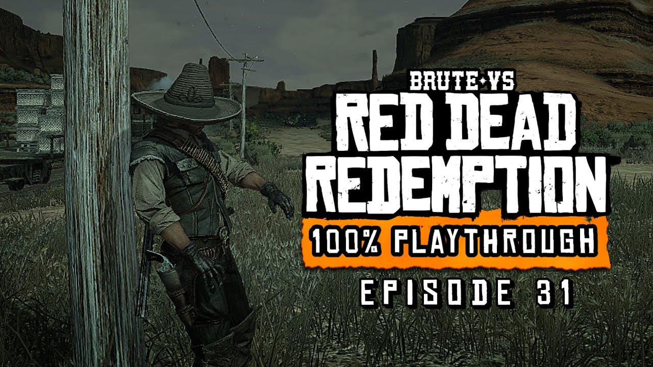 Another Gdamn Train?!: Red Dead Redemption 100% Playthrough - Episode 31 - YouTube