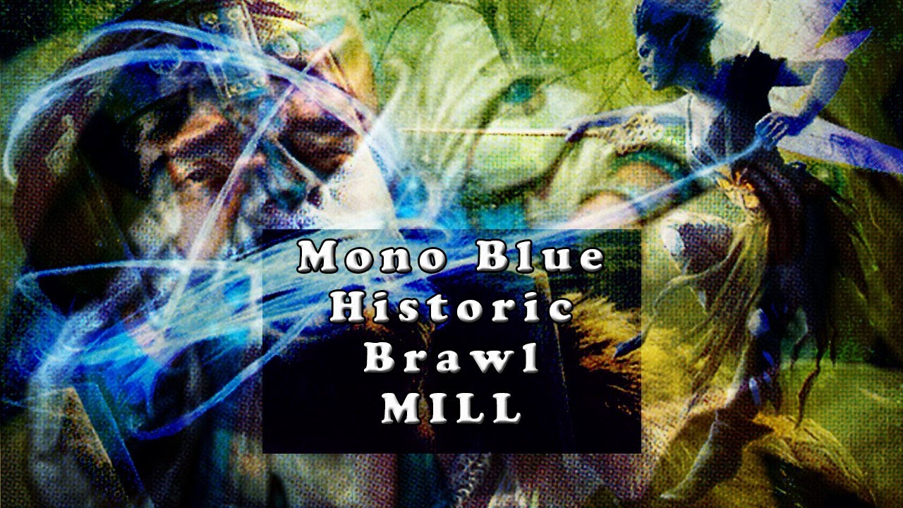 Mono Blue Mill - Historic BRAWL - FNM - MTG - Arena - Magic the ...