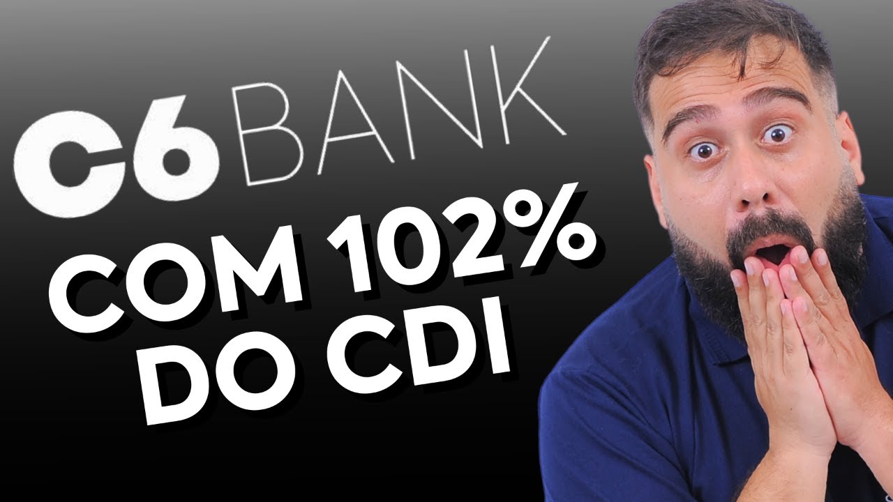 C6 BANK AUMENTA RENDIMENTO DE CDB COM LIQUIDEZ DIÁRIA (102% DO CDI ...