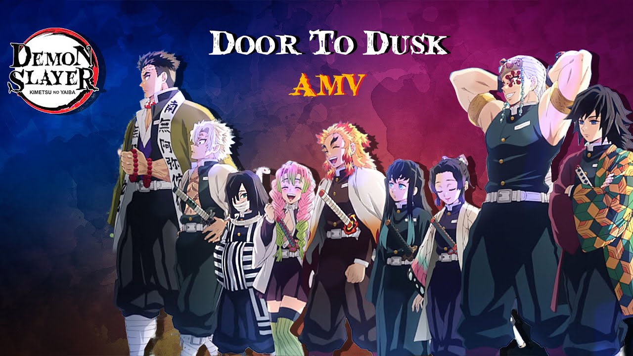 Demon Slayer「AMV」DOOR TO DUSK - YouTube