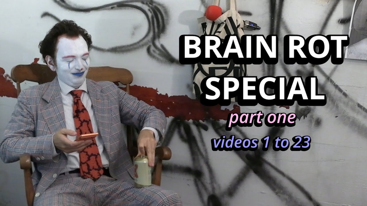 Brain Rot Special - Part One - Videos 1 to 23 - YouTube