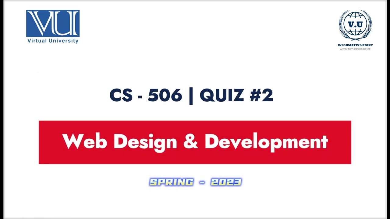CS506 Quiz-2 || Mastering Web Design & Development | Virtual University Spring 2023 - YouTube
