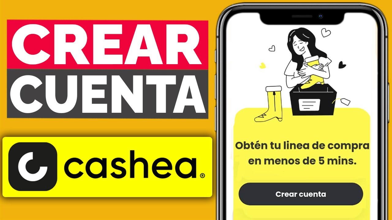 Cómo CREAR una CUENTA en CASHEA (2025) Fácil y Rápido - YouTube