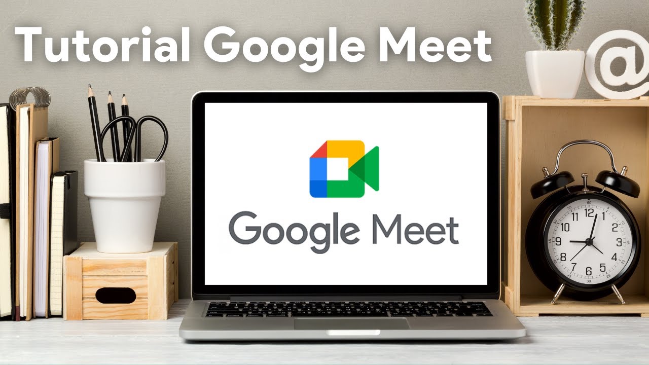 Tutorial Google Meet - YouTube