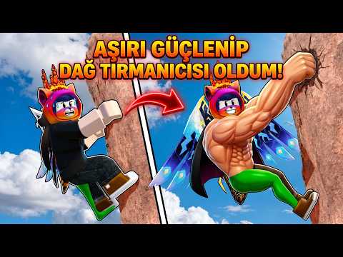 AŞIRI GÜÇLENİP PROFESYONEL DAĞCI OLDUM! | ROBLOX Training To Climb