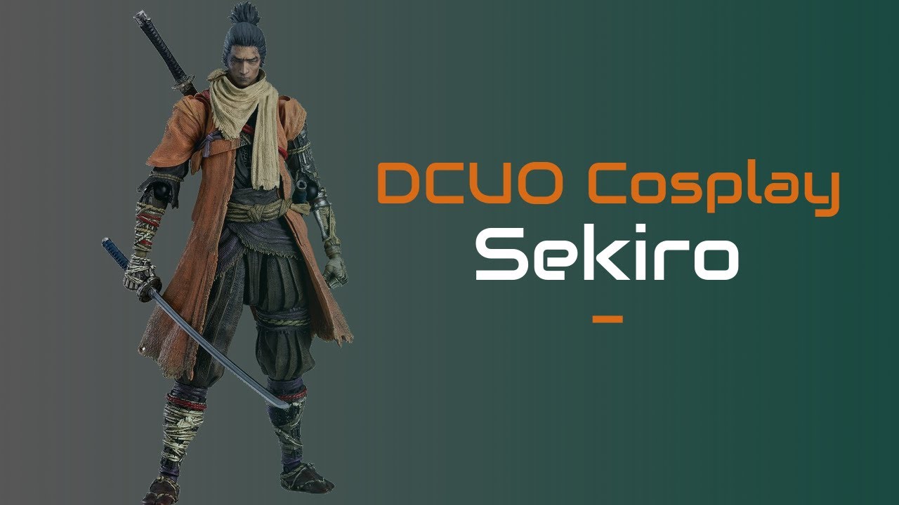 -DCUO Cosplay- Sekiro - YouTube