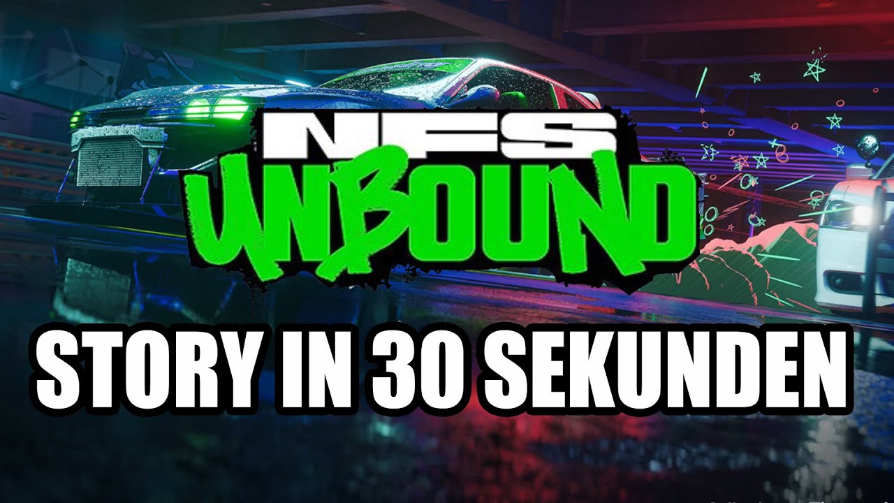 NFS UNBOUND Story in 30 Sekunden - YouTube