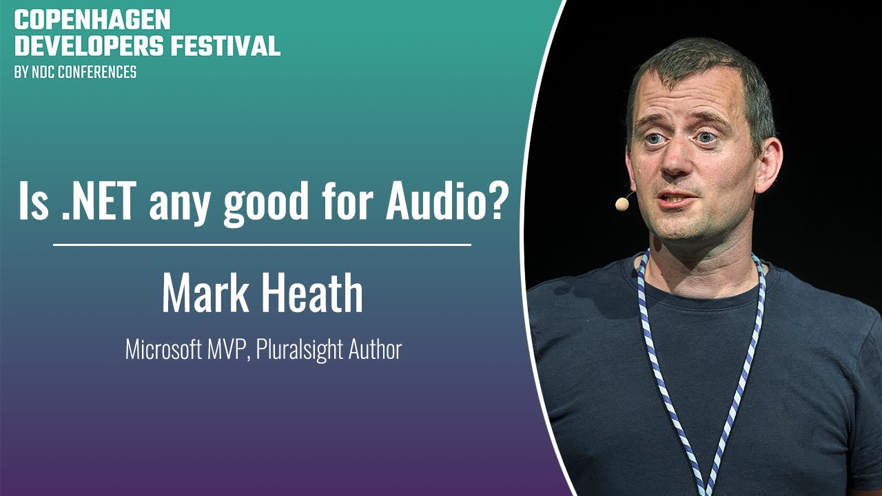 Is .NET any good for Audio? - Mark Heath - Copenhagen DevFest 2023 - YouTube