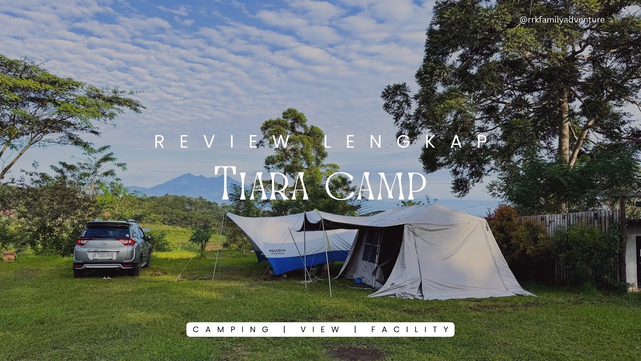 Camping MURAH, View Pegunungan di TIARA CAMP, Puncak, Bogor - YouTube