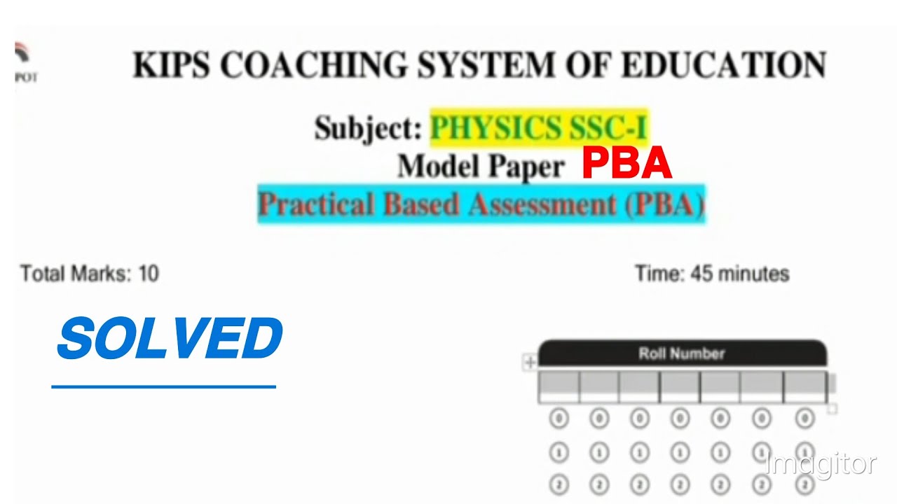 Physics 9th SOLVED PRACTICAL BASED ASSESSMENT PBA PAPER|| MODEL PAPERS ...
