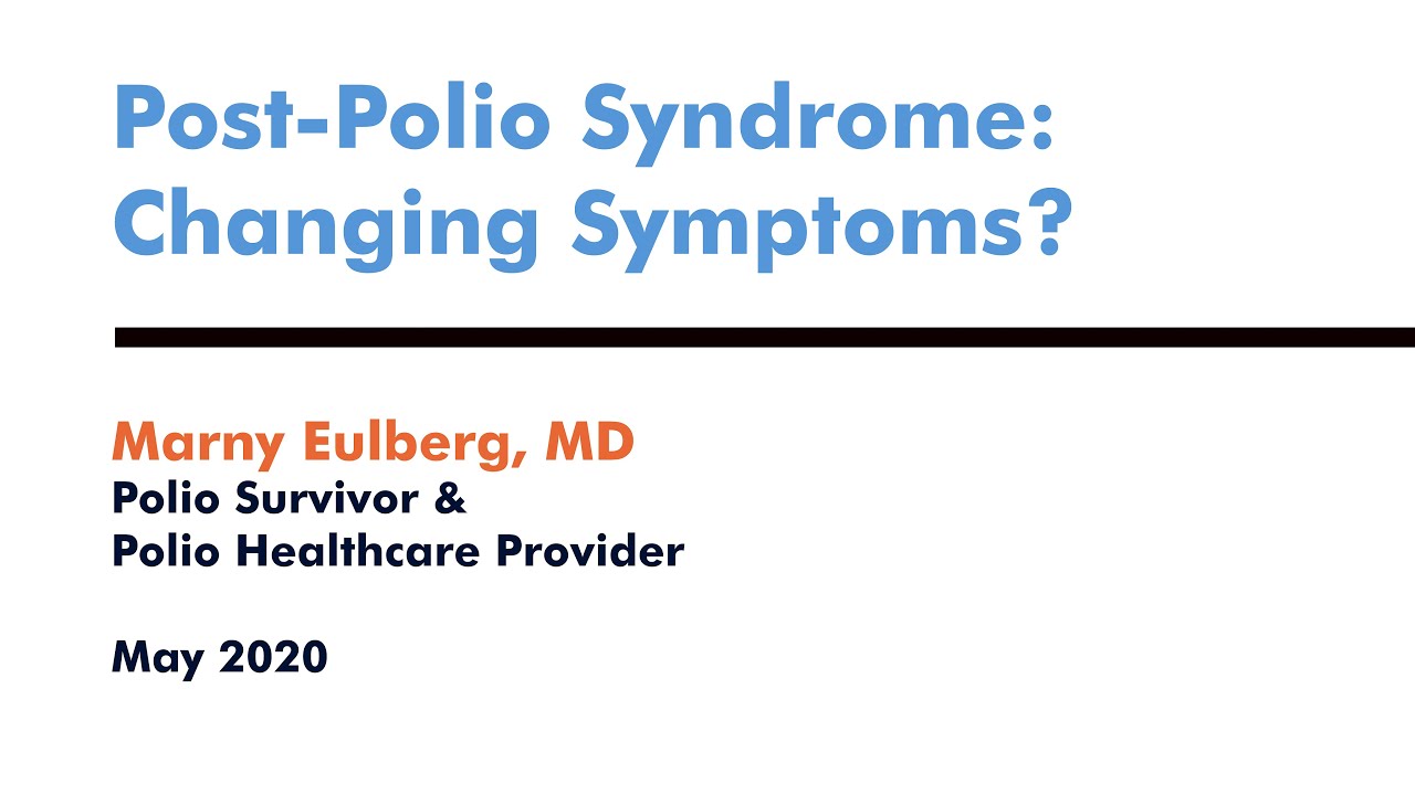Post-Polio Syndrome: Changing symptoms? - YouTube