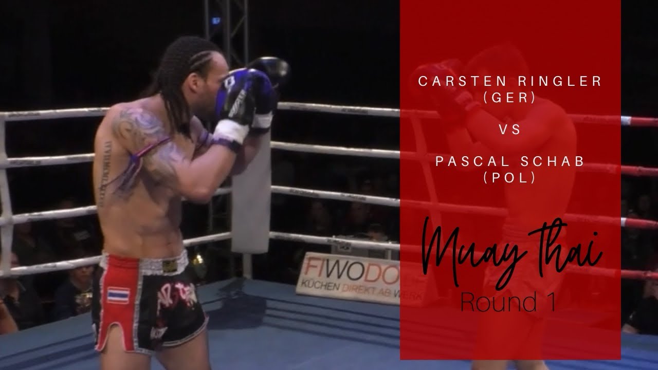 Carsten Ringler (GER) vs Pascal Schab (POL) Muay Thai Fight 2018 Round 1 - YouTube