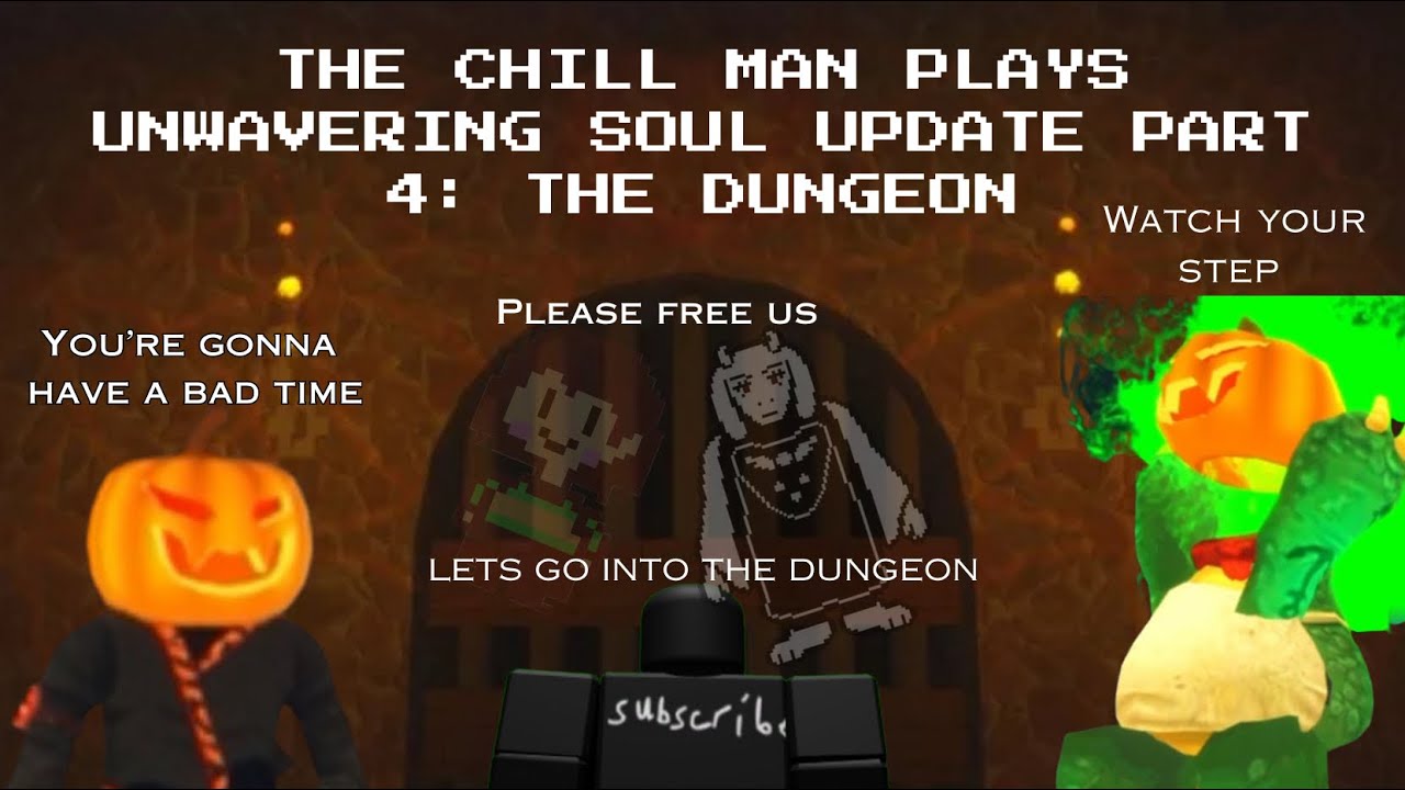 UNWAVERING SOUL UPDATE PT 4: THE DUNGEON (unplanned collab with ...