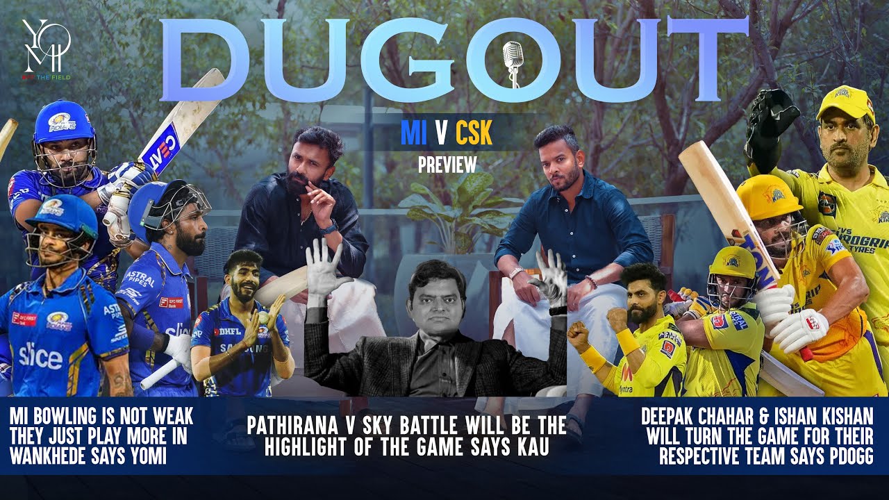 MI v CSK - Pdogg joins in this Maha Yuttham Match of IPL 2024 | Preview ...