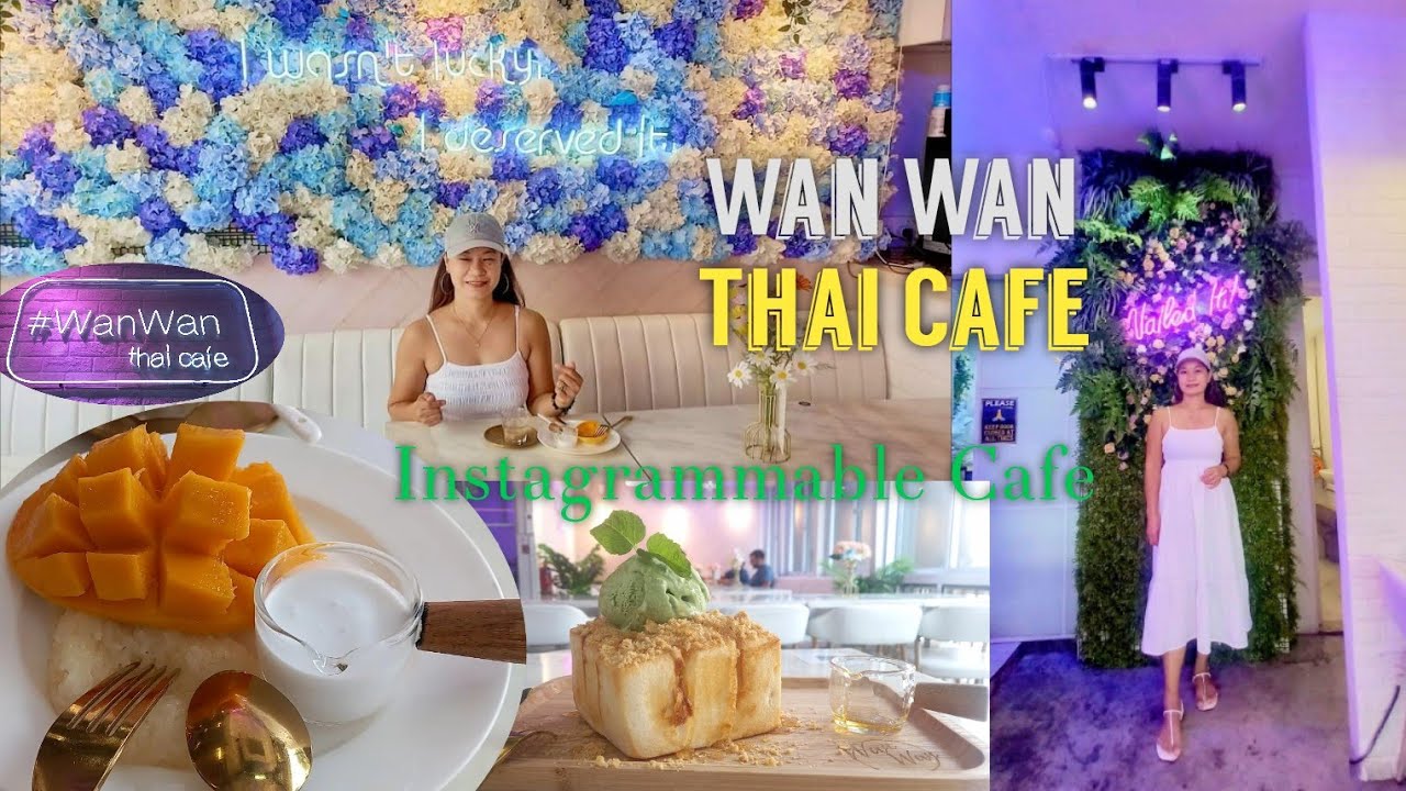 WanWan Thai Cafe at Bencoolen St || Instagrammable Cafe || Jovelyn ...