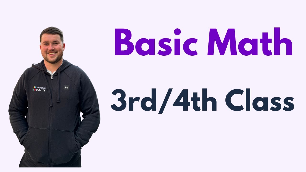 Understanding Basic Math (3rd & 4th Class) - YouTube