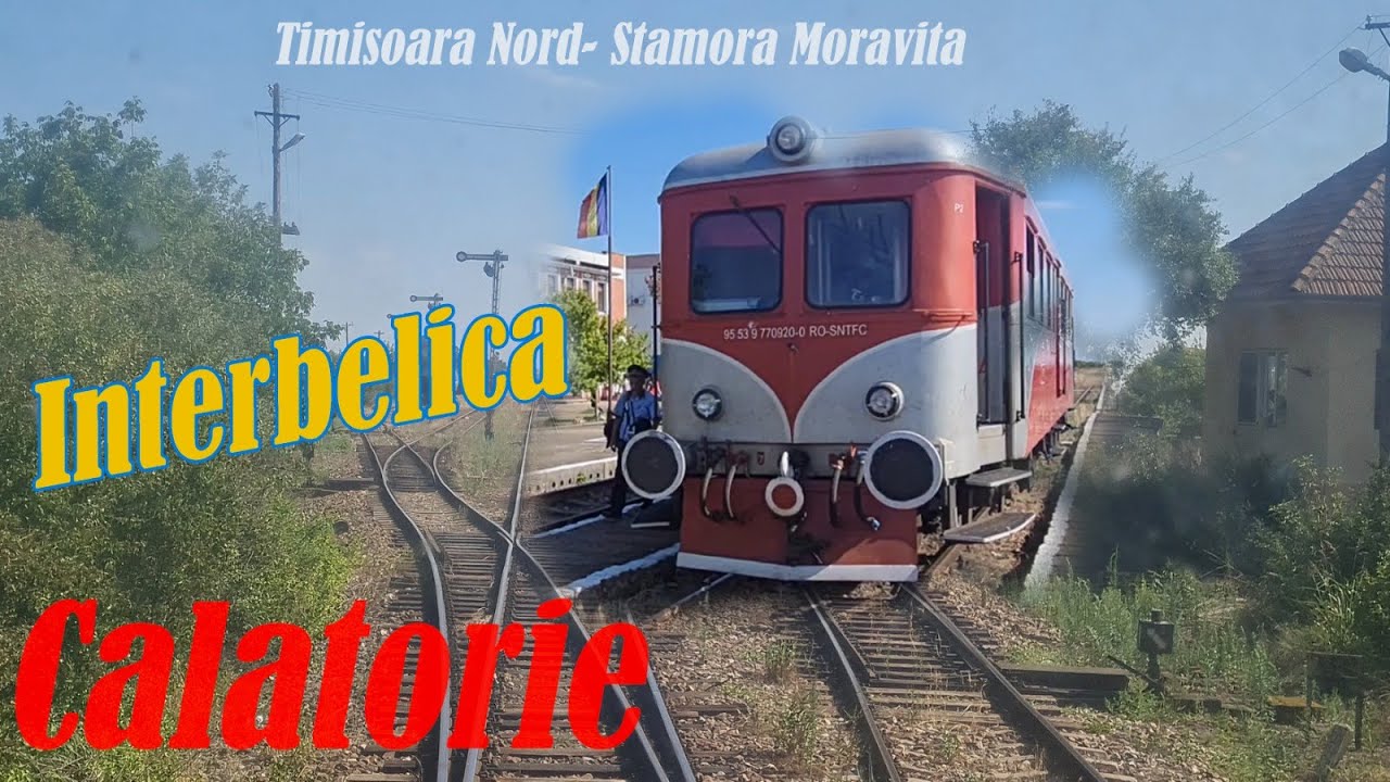 TIMISOARA NORD- STAMORA MORAVITA CALATORIE IN PERIOADA INTERBELICA CU ...