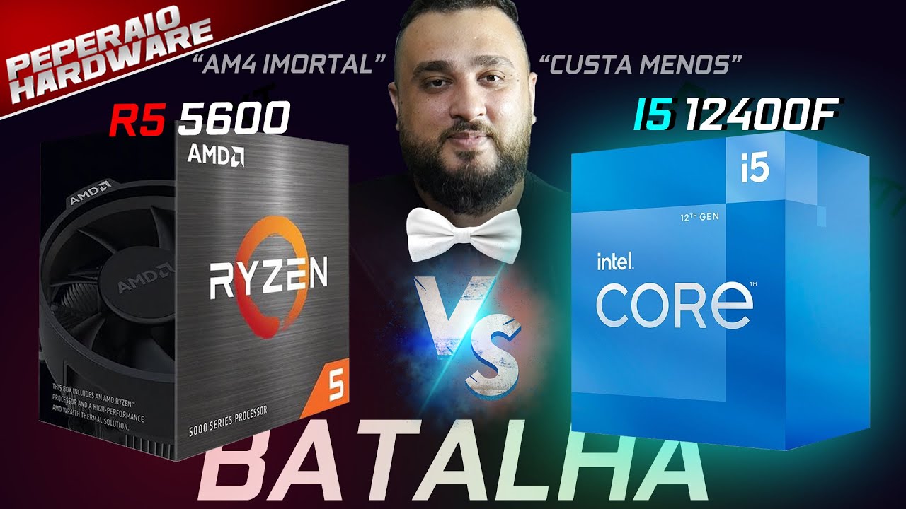 BATALHA DE PROCESSADOR: AMD RYZEN 5 5600 vs INTEL Core I5 12400F - YouTube