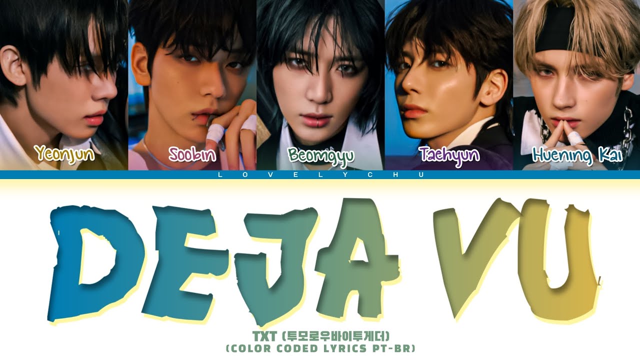 TXT 'Deja Vu' Lyrics (Color Coded Lyrics) - YouTube