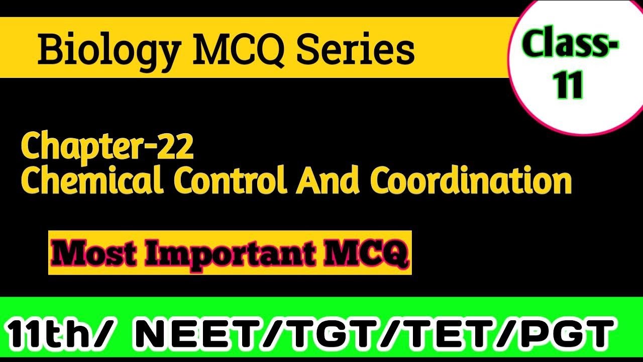 Class 11 Biology chapter-22|| Chemical control and coordination| NEET ...