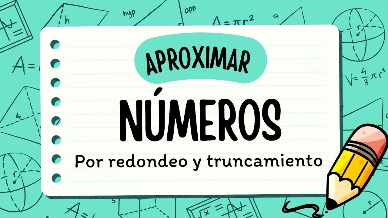 Aproximación de números [Redondeo y truncamiento] - Video educativo ...