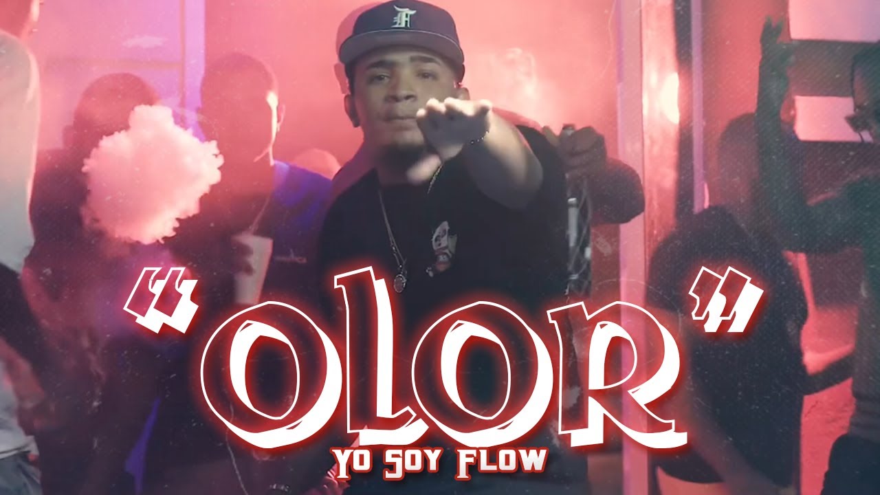 Yo Soy Flow - OLOR (Prod. By @PiketeOpacalo ) || Official Video - YouTube