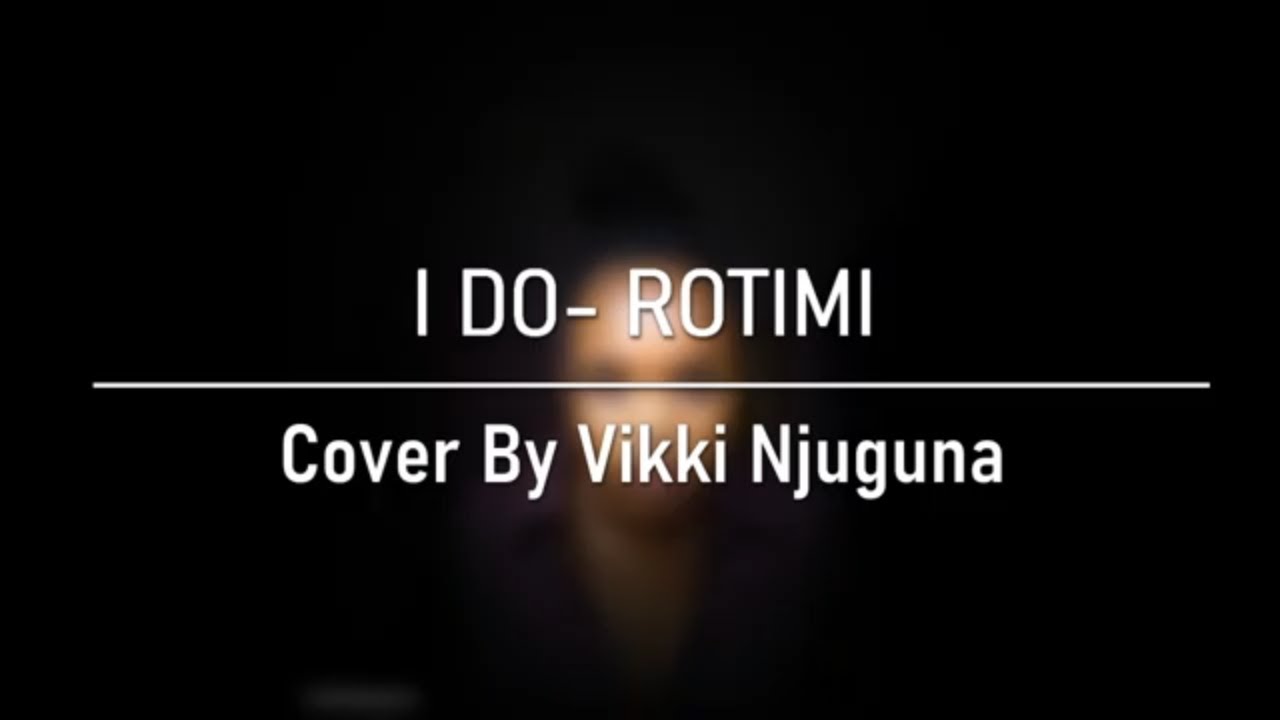 Rotimi - I Do (Cover) - YouTube