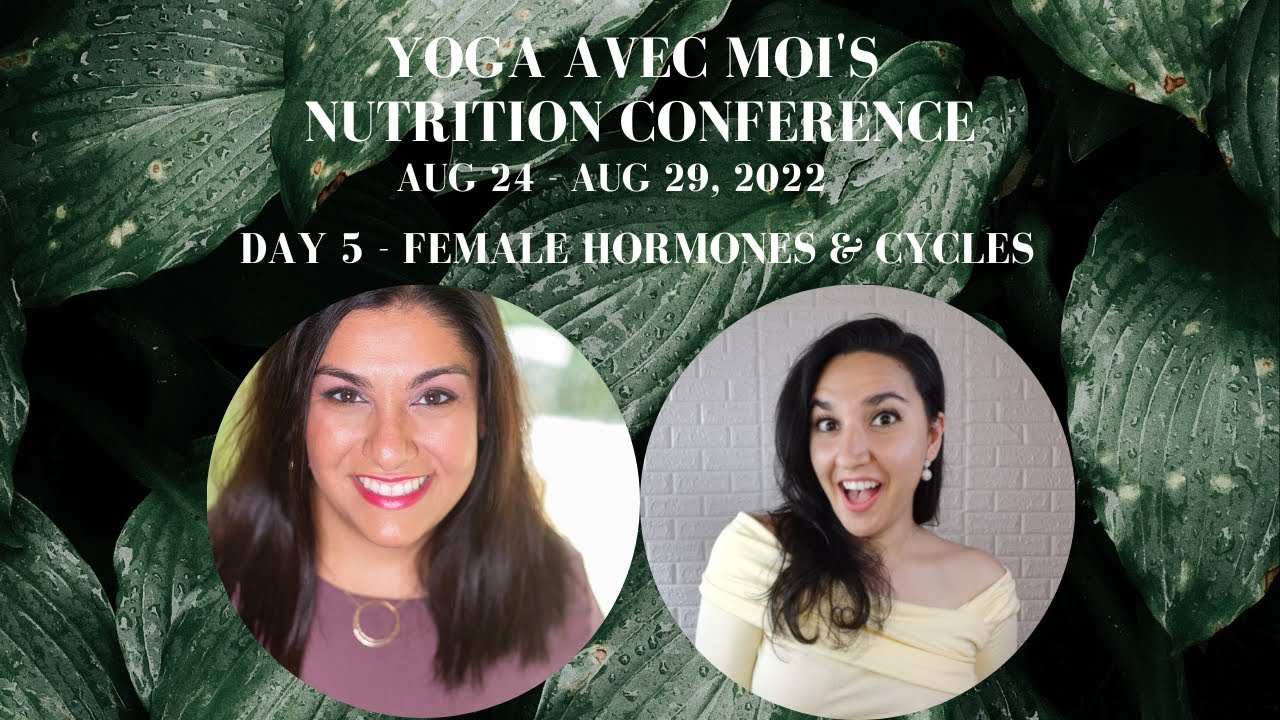 Day 5 with Raz Grammar - Female Nutrition and Hormones | Yoga Avec Moi ...
