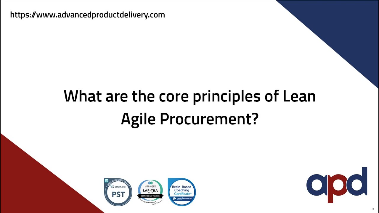 What are the core principles of Lean Agile Procurement? - YouTube