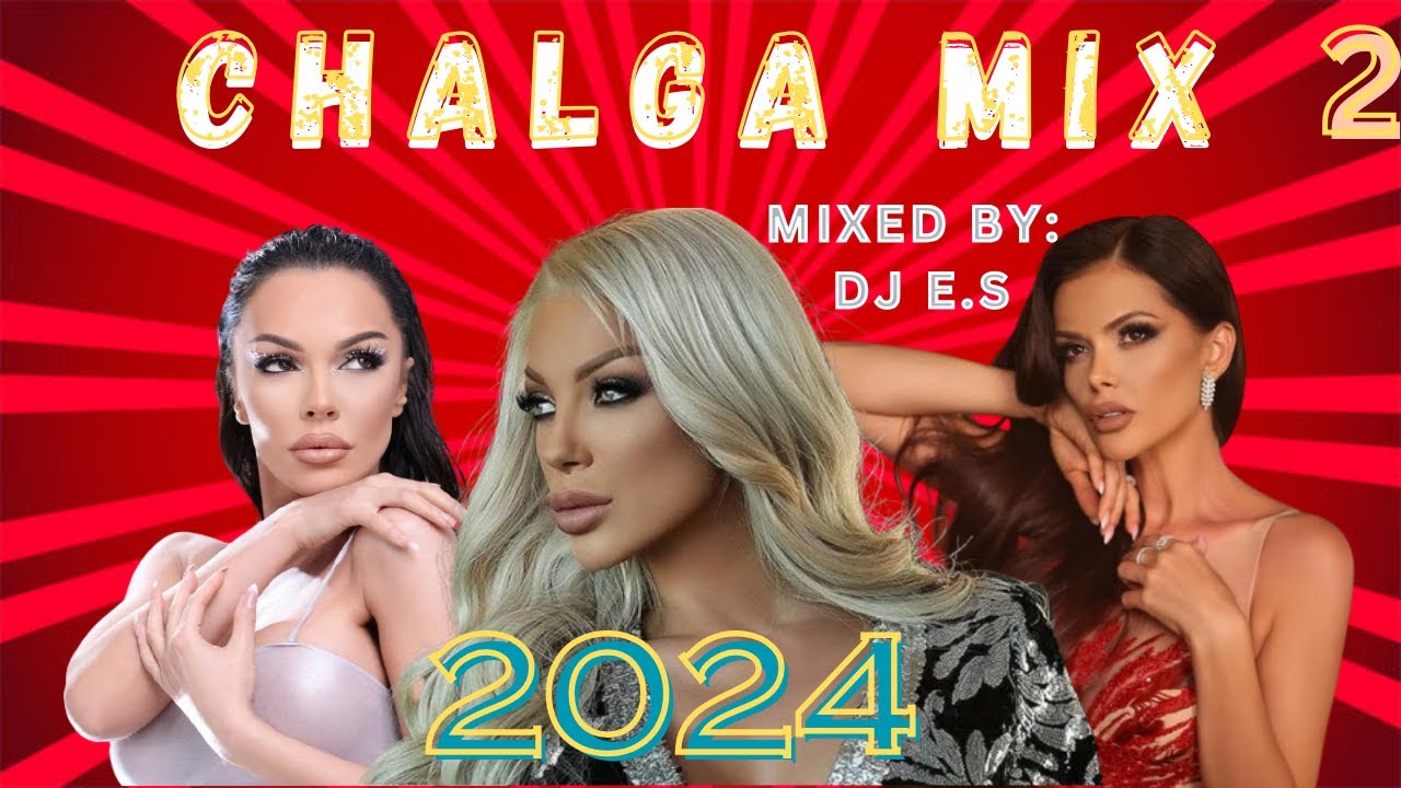 CHALGA MIX 2024 | 2 | - YouTube