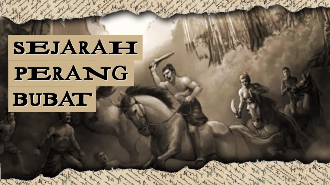 KISAH PERANG BUBAT - YouTube