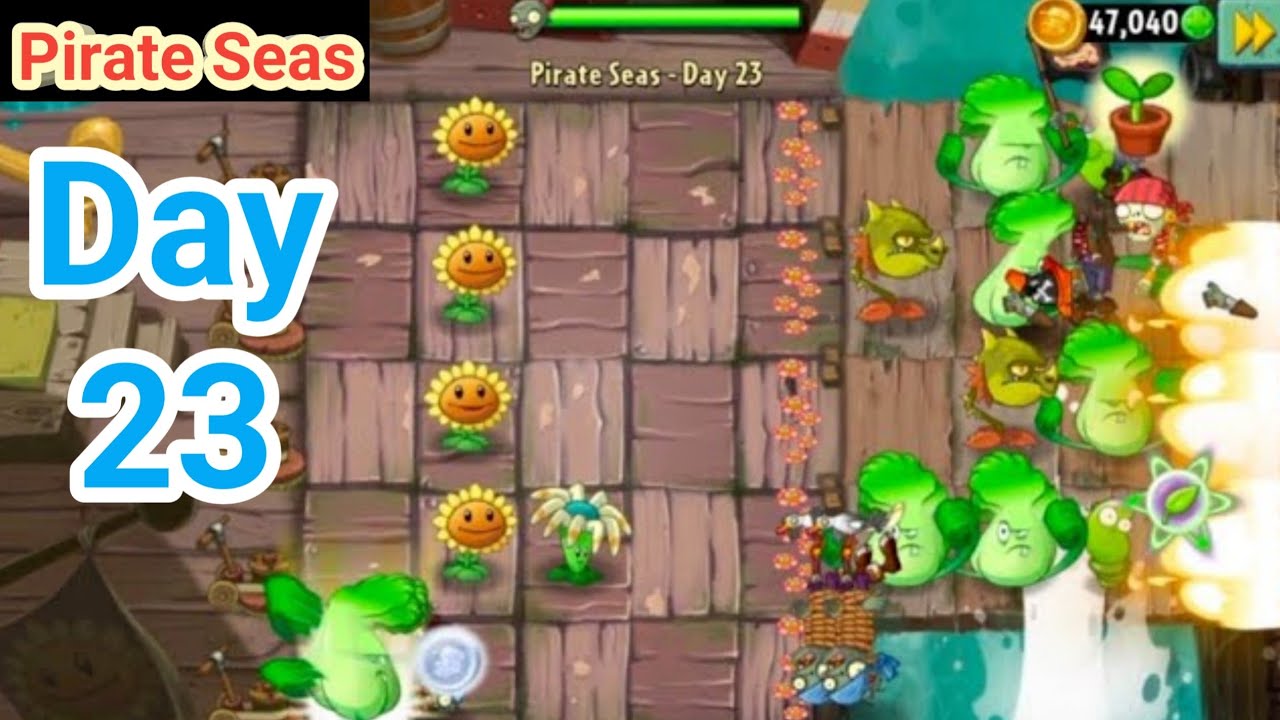 pvz2 Plants vs Zombies 2 Pirate Seas Day 23 - YouTube