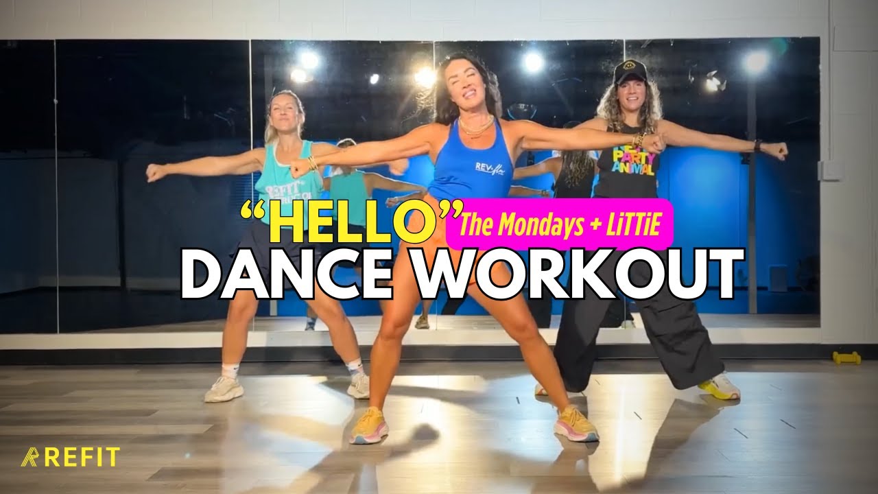 Dance Fitness Workout | "Hello" + The Mondays, LiTTiE | At-Home Cardio ...