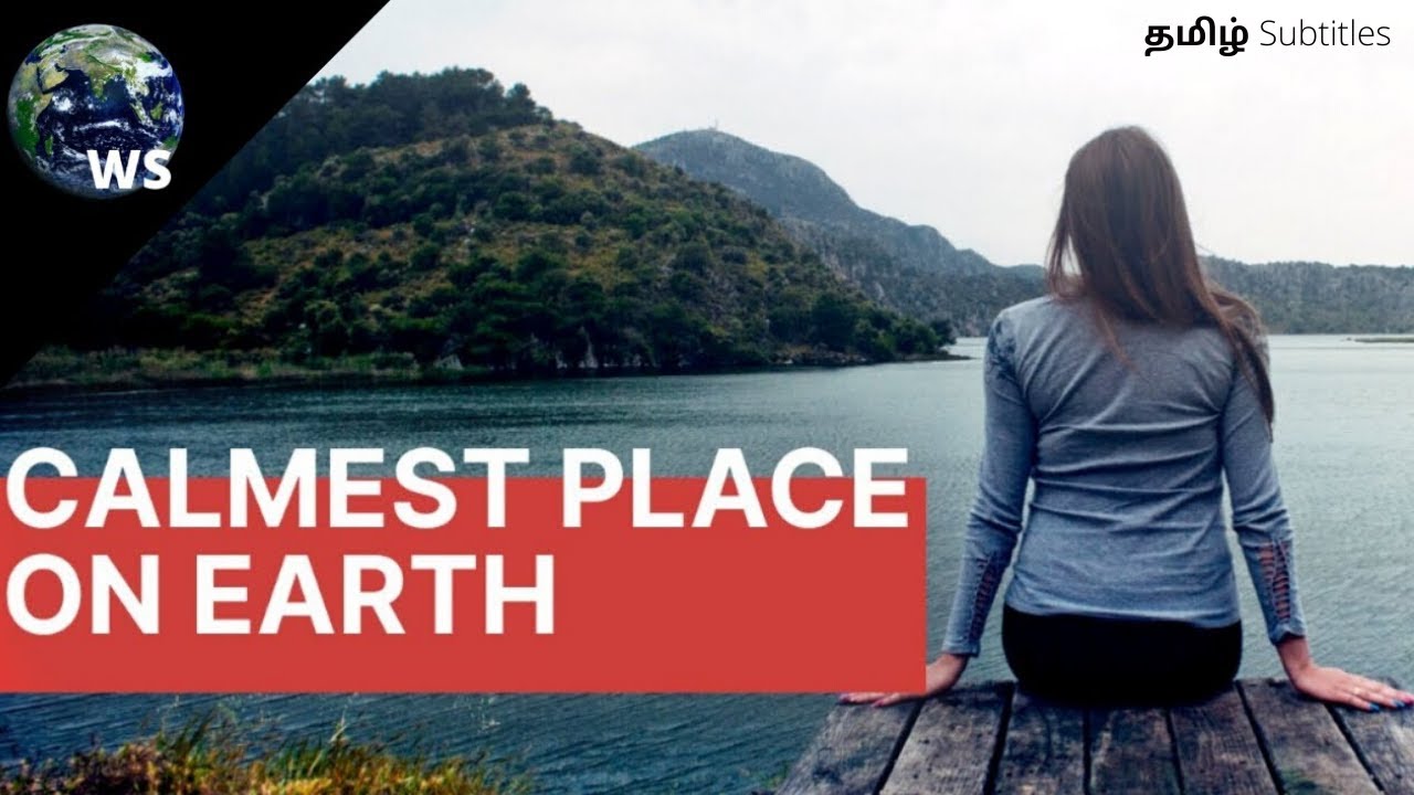 Calmest Place on Earth Found - YouTube