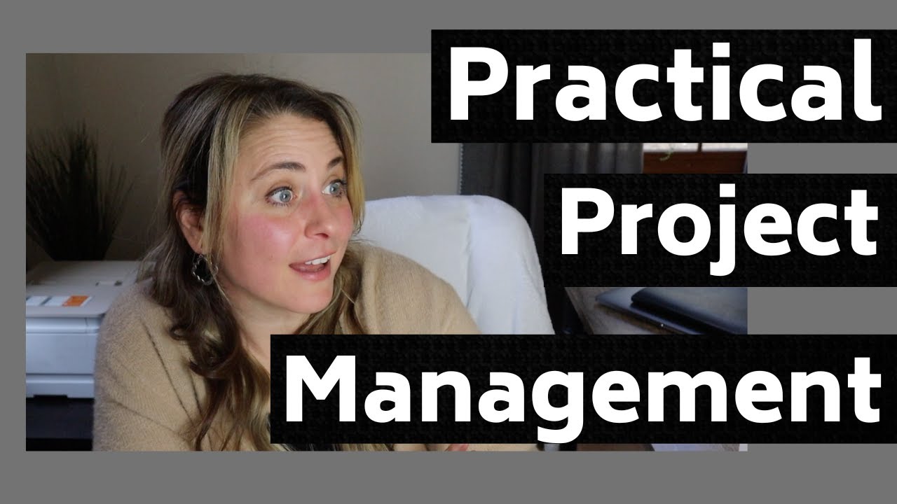 Practical Project Management to Reduce Chaos - YouTube