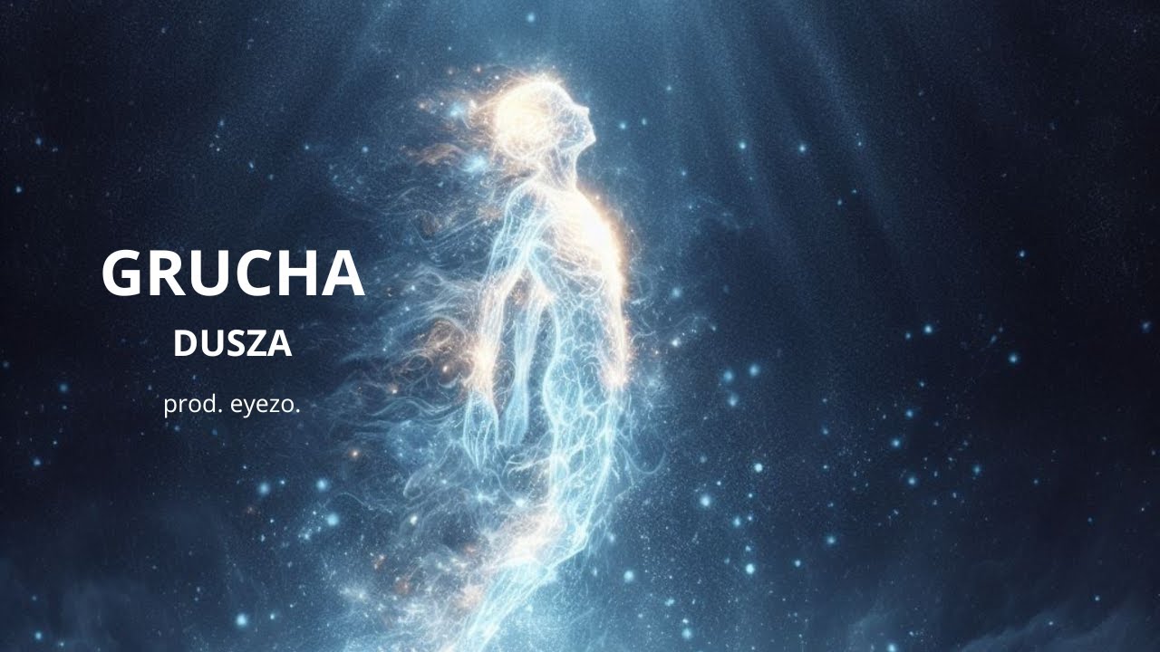 GRUCHA - Dusza prod. eyezo - YouTube