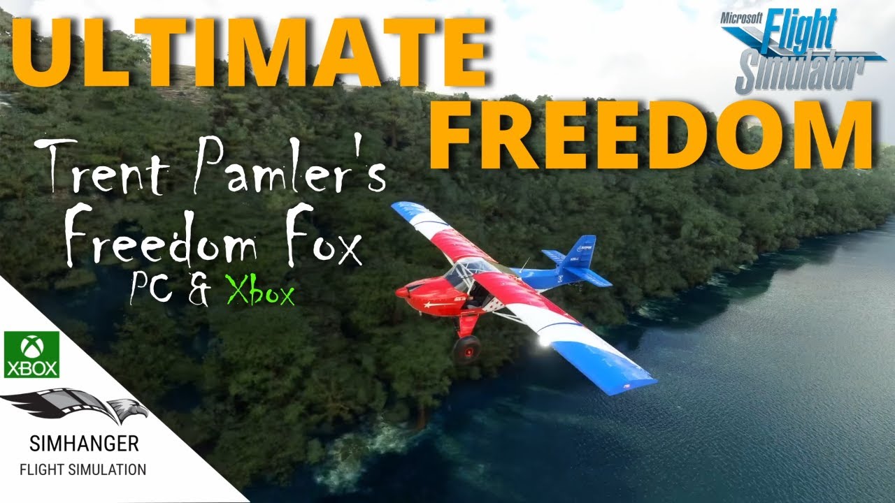FREEDOM FOX | ULTIMATE FUN | MSFS XBOX & PC | Parallel 42 - YouTube