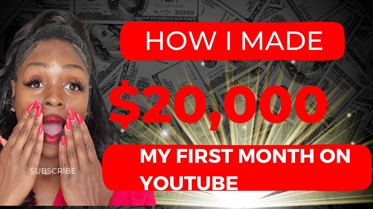 HOW I MADE $20,000 ON YOUTUBE IN MY FIRST MONTH - YouTube