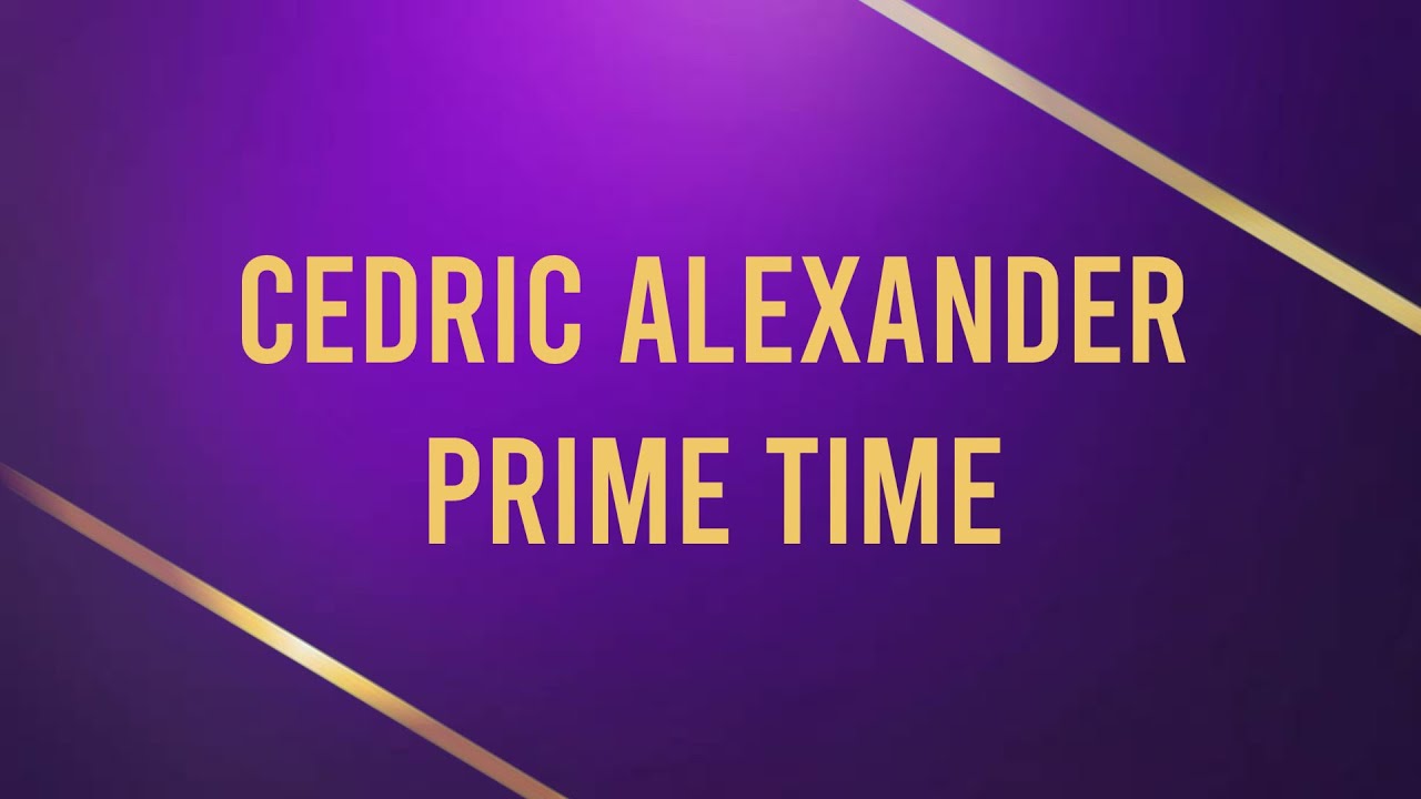 Cedric Alexander - Prime Time (Lyric Video) - YouTube