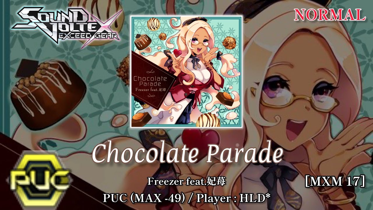 【SDVX EG(AC)】Chocolate Parade [MXM] PUC - YouTube