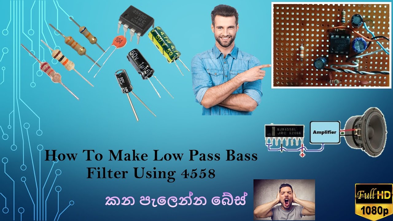 How To Make Low Pass Bass Filter Using 4558 - YouTube