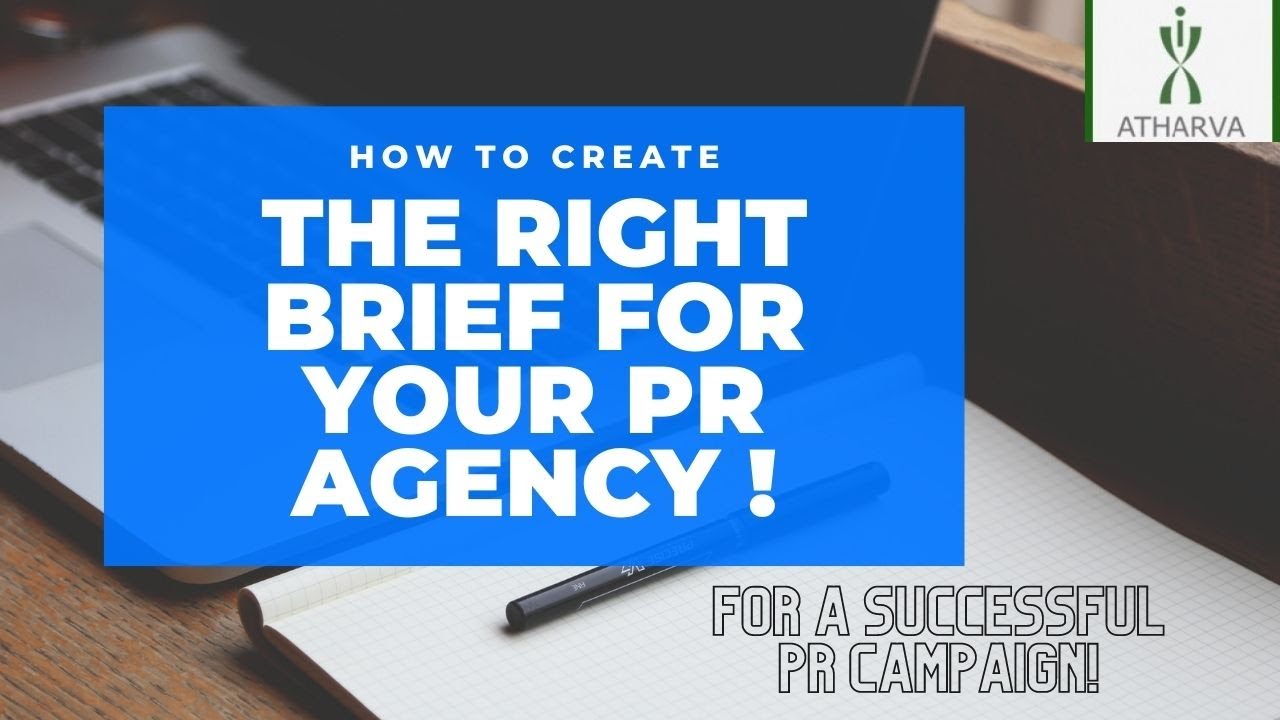 How to brief a PR agency to get what you want | Public Relations | PR ...