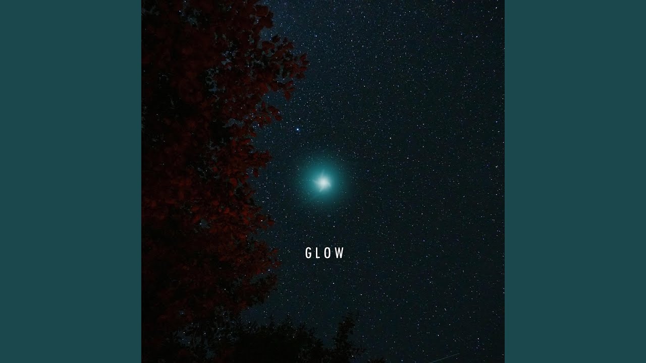 Glow - YouTube