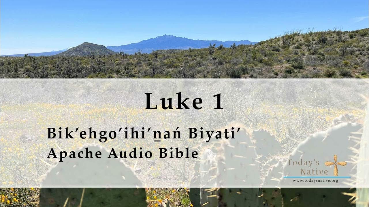 Luke 1 - Apache Language (Western Apache) - YouTube