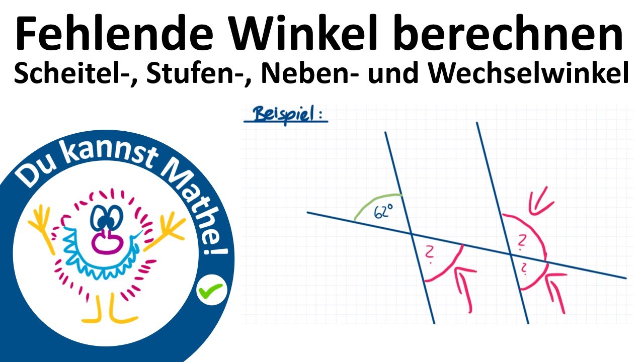 Scheitelwinkel, Nebenwinkel, Stufenwinkel, Wechselwinkel – Fehlende ...