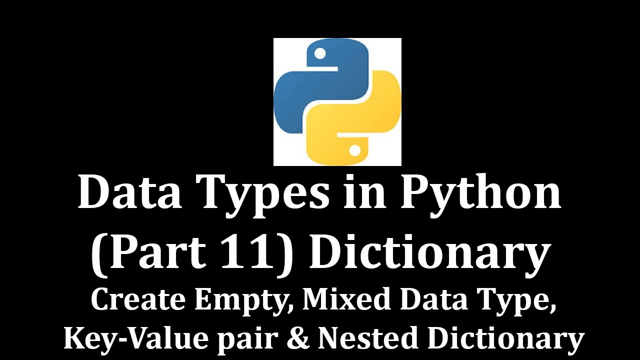 Data Types In Python Part 11 Dictionary Create Empty Key Value Pair And Nested Learnwithmrrj