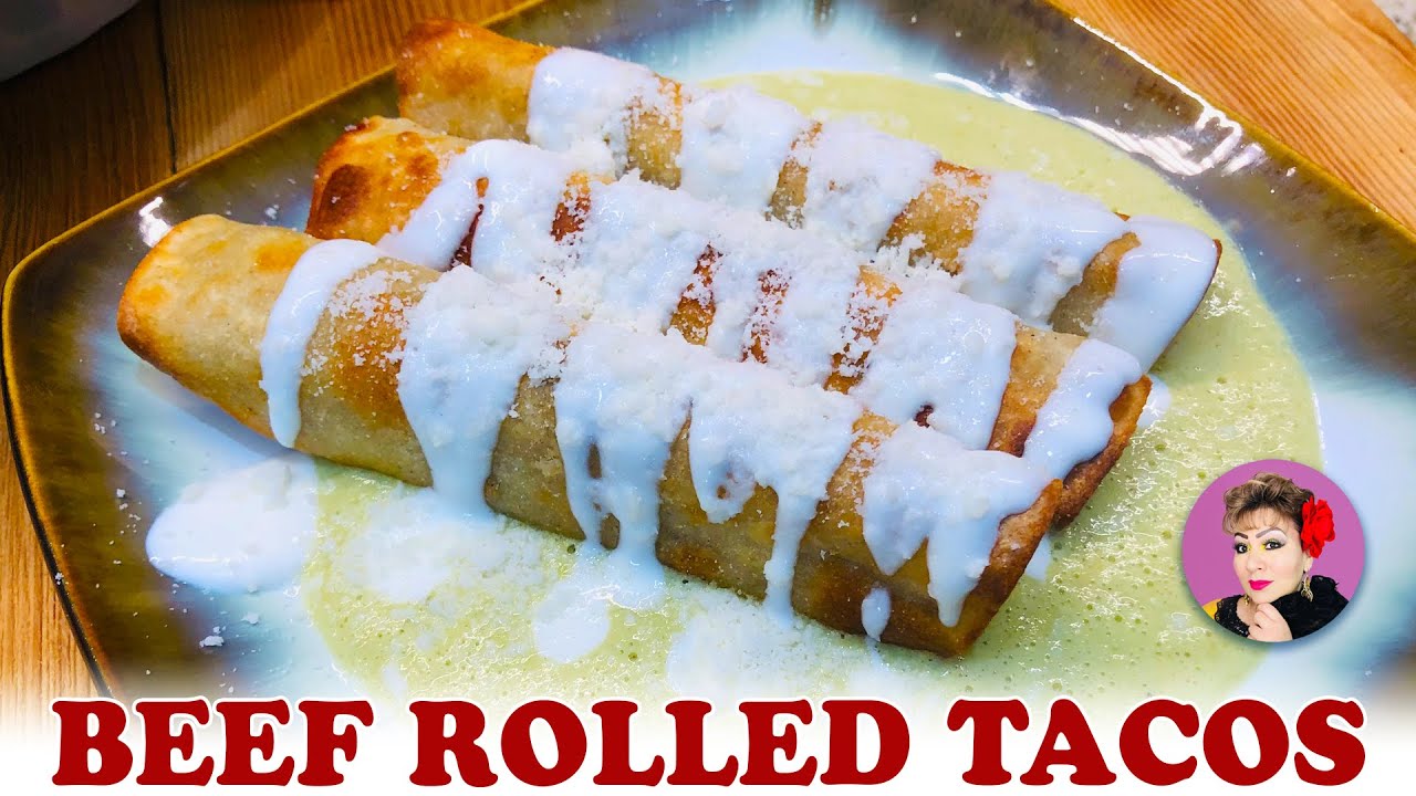 BEEF ROLLED TACOS / How To Make Flautas - YouTube